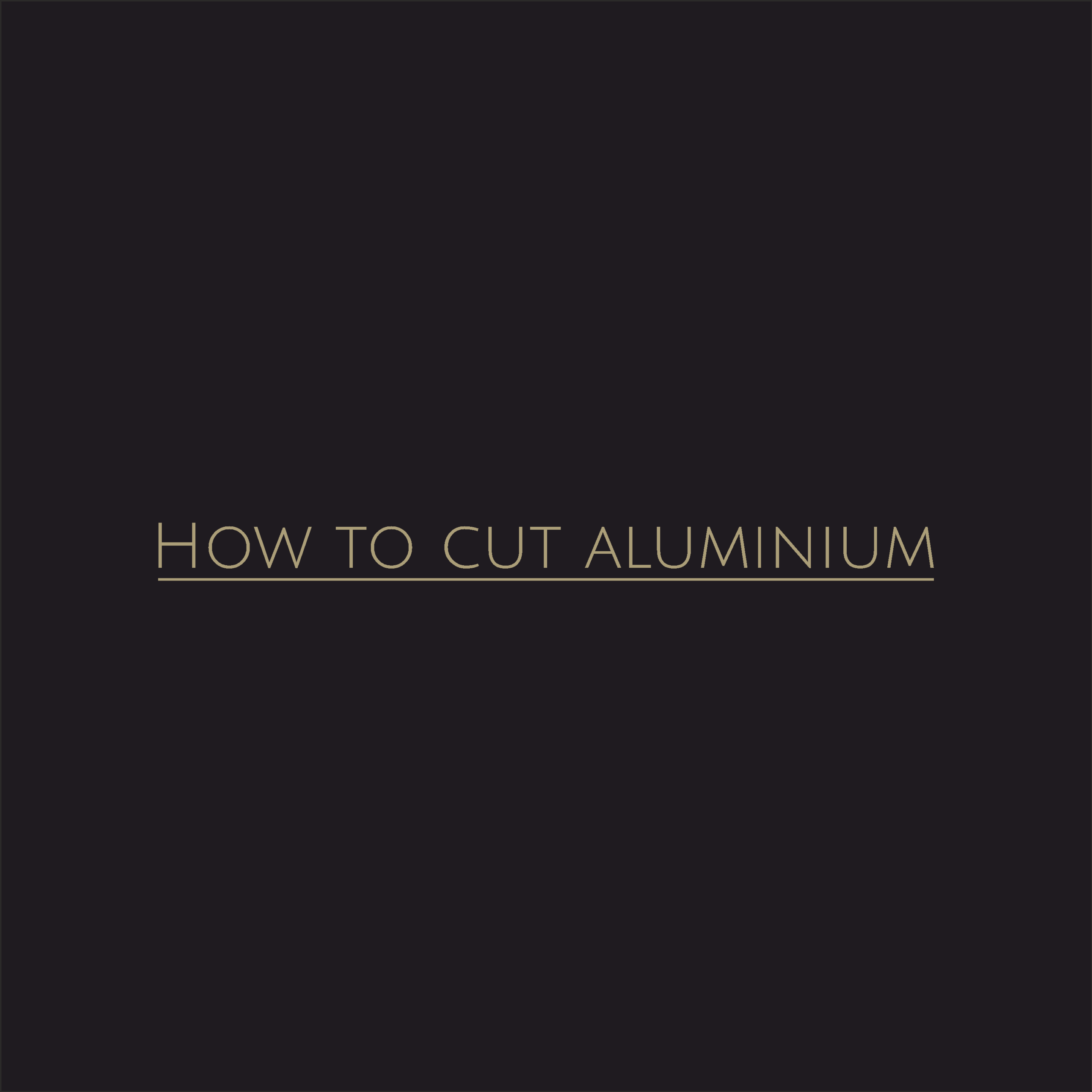 How to cut aluminium – The Leading CNC Router Specialist in the UK