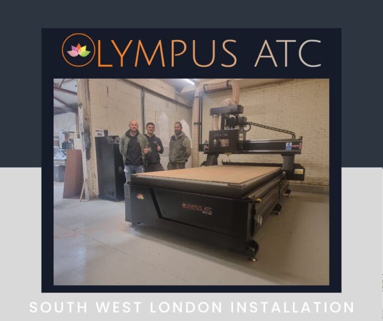 Olympus ATC CNC Router Installation in South West London – The Leading CNC Router Specialist in ...